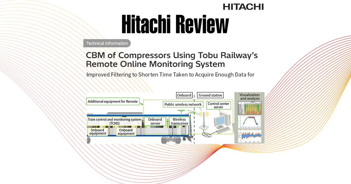 CBM of Compressors Using Tobu Railway’s Remote Online Monitoring System : Improved Filtering to ...